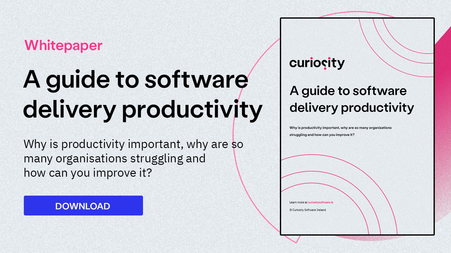A Guide to Software Delivery Productivity | Curiosity Software